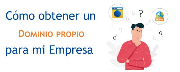 Obtén un dominio propio para tu empresa